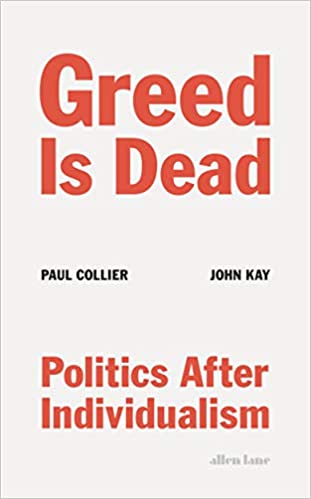 Greed is Dead: - Politics after Individualism | Book reviews | SPE